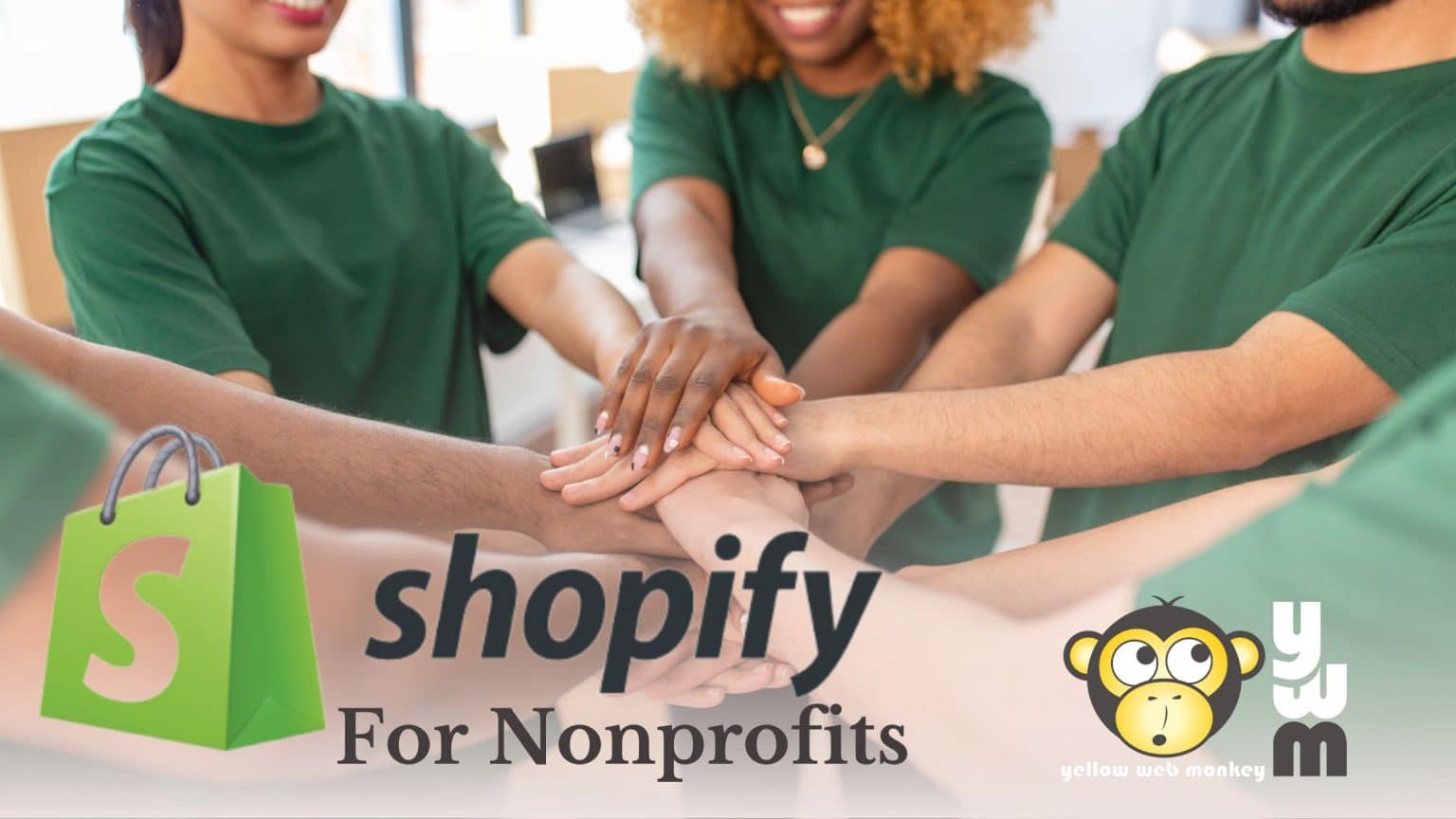 Shopify for Nonprofits: Powering Your Mission Online - YellowWebMonkey ...